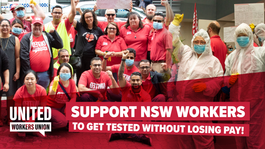 Support NSW workers to get tested without losing pay! | United Workers ...
