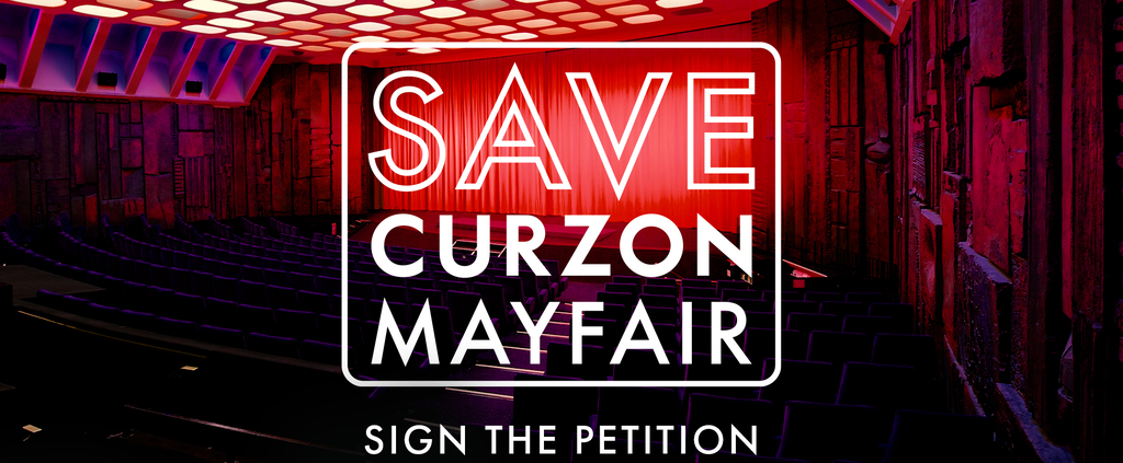 SAVE CURZON MAYFAIR | 38 Degrees