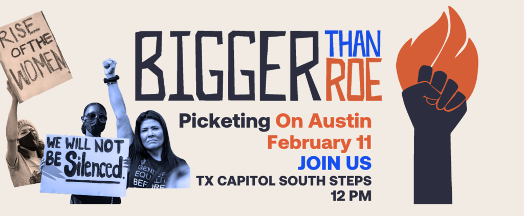 "BIGGER THAN ROE" Picketing on Austin Rally | Women's March