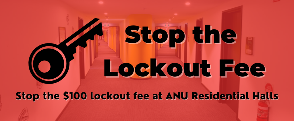 Stop the Lockout Fee at ANU Residential Halls | ANU Students' Association