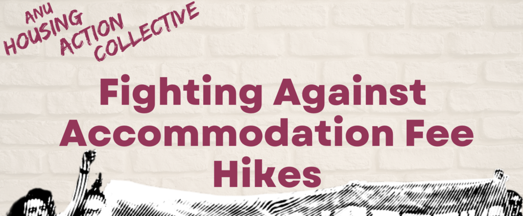 Fighting Against Accommodation Fee Hikes! | ANU Students' Association