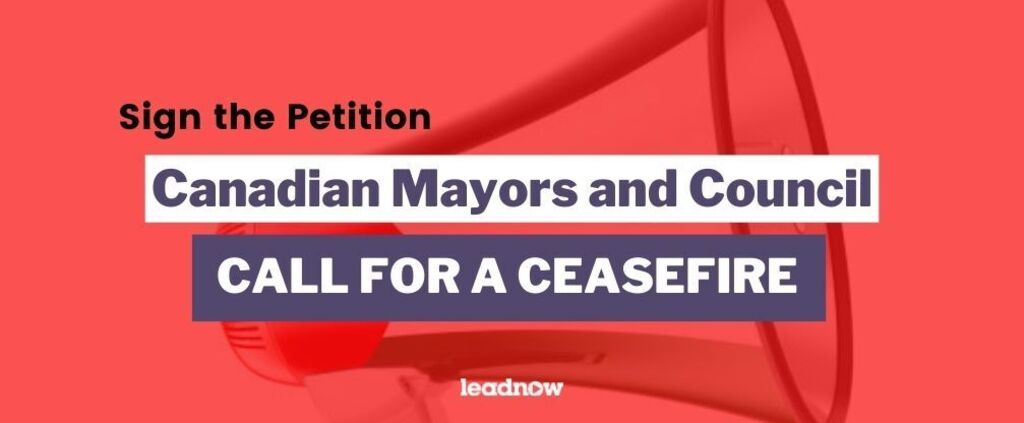 Toronto - City Council: Please Join the National Call For a Ceasefire ...