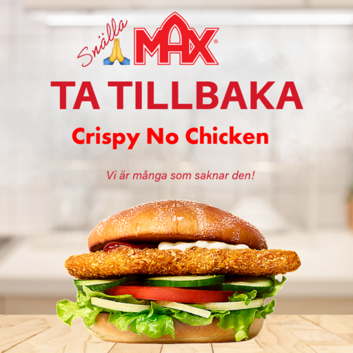 Snälla MAX, ta tillbaka Crispy No Chicken | MittSkifte | namninsamling ...
