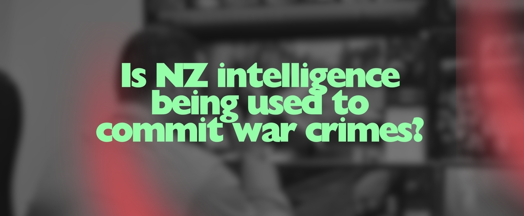 Inquiry into NZ intelligence used in international war crimes in Gaza ...
