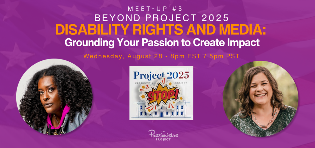 Beyond Project 2025 — Disability Rights & Media: Grounding Your Passion ...