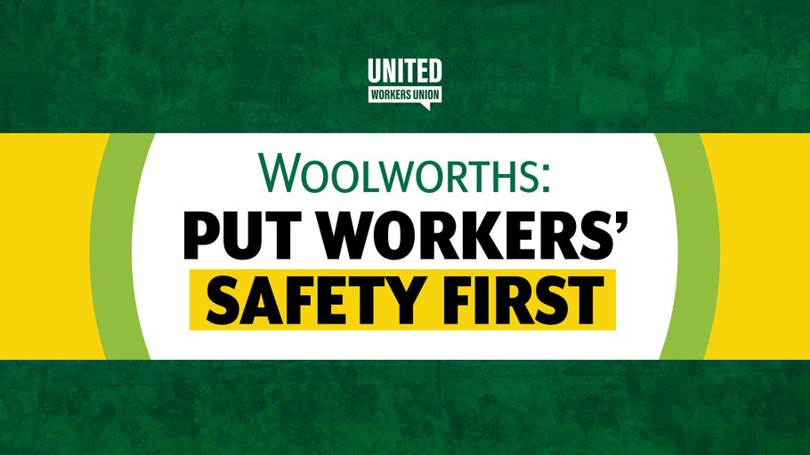 Woolworths: put workers' safety first and meet with warehouse workers ...