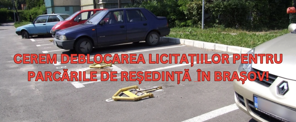 Deblocarea licitarii locurilor de parcare de resedinta in Brasov ...