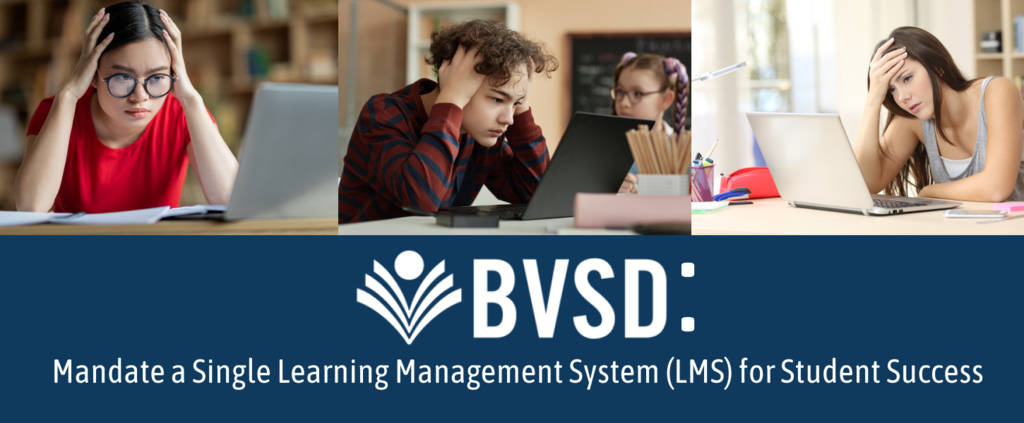 BVSD: Mandate a Single Learning Management System for Student Success ...
