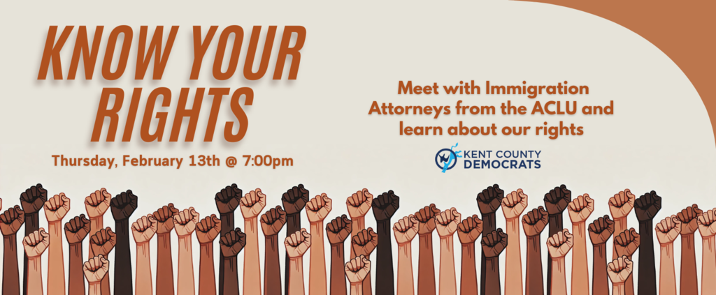 Do Something Now… Ask Me How: Know Your Rights - Immigration | Michigan ...