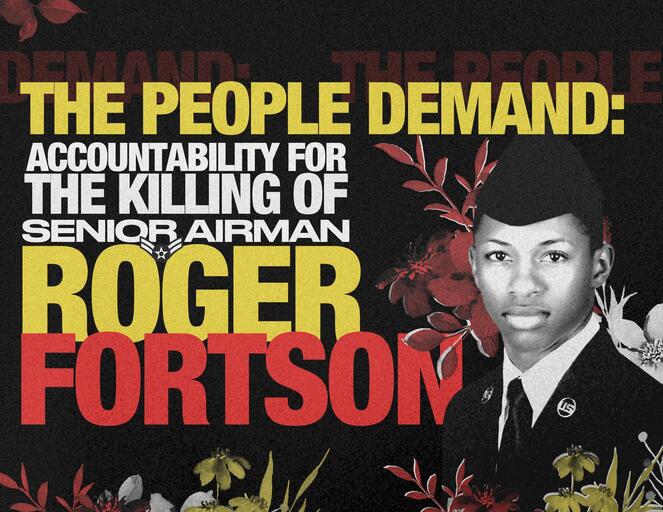 Accountability for the Murder of Senior Airman Roger Fortson | OrganizeFor