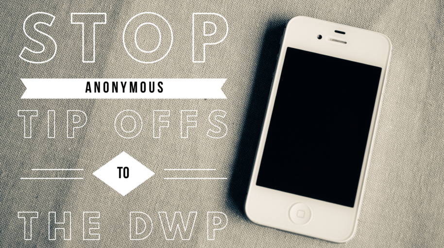 Stop anonymous tip offs to the DWP | 38 Degrees