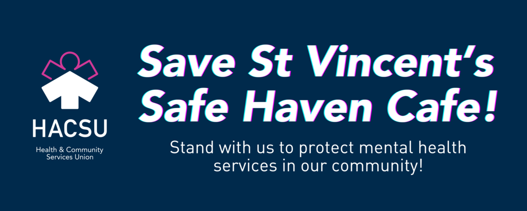 Save the Safe Haven Cafe! | Health & Community Services Union