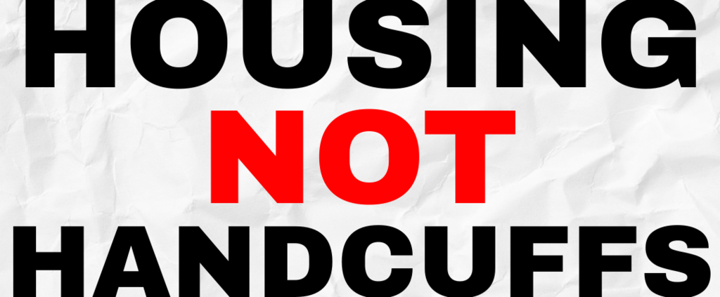 Housing Not Handcuffs | MoveOn