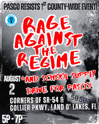 Pasco Resists "RAGE AGAINST THE REGIME" Rally, Protest & School Supply ...