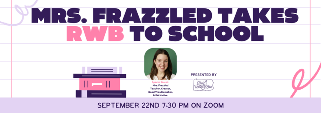 Mrs. Frazzled Takes Red Wine & Blue to School | Red Wine & Blue
