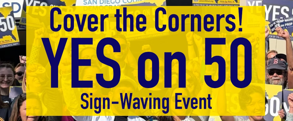 ESCONDIDO!! Cover the Corners with YES on Prop 50 Sign Waving! | Red ...