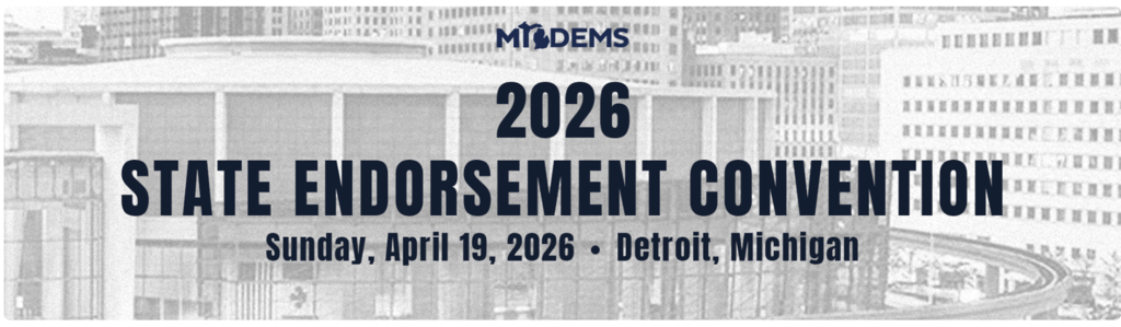 Join the OTTAWA COUNTY DEMS at the MDP Convention in Detroit | Michigan ...