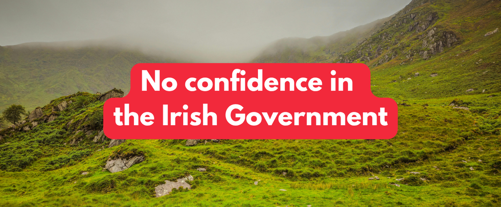 No confidence in the Irish Government | MyUplift