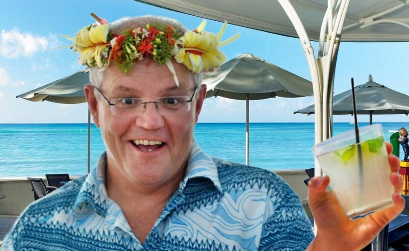 Scott Morrison, please go back to Hawaii | Megaphone | be heard at work