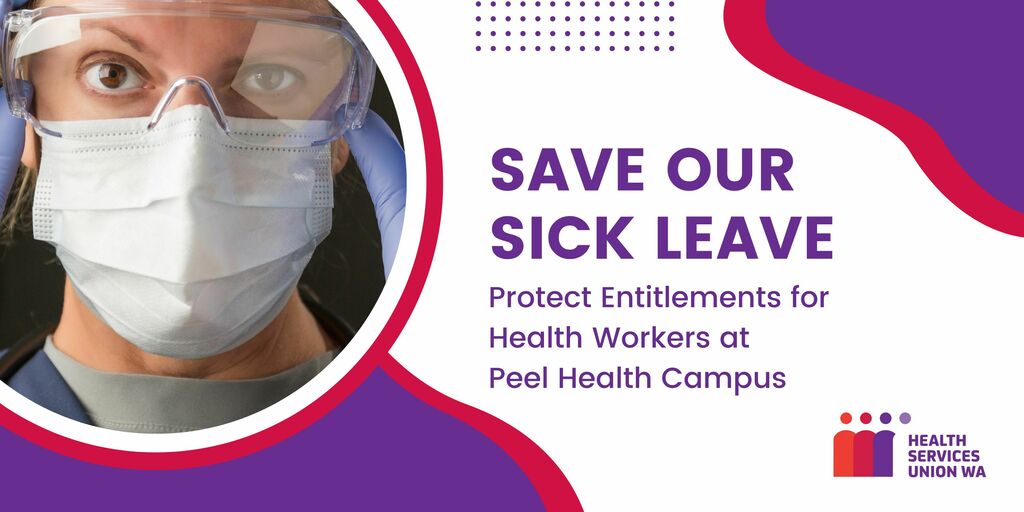 Save Our Sick Leave! Protect Entitlements for Health Workers at Peel ...